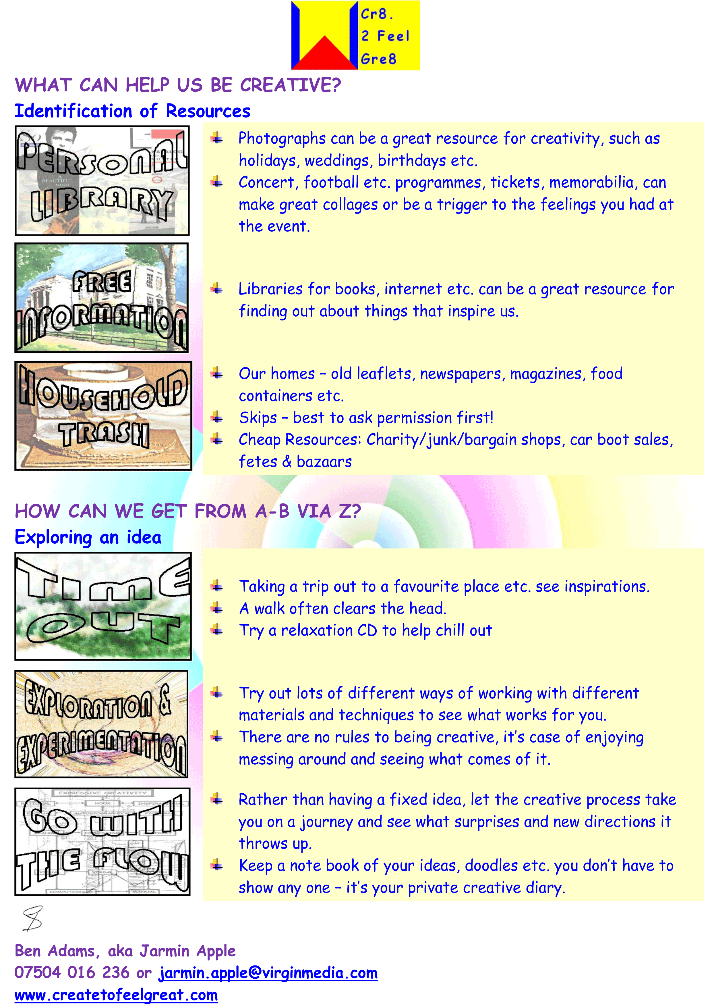 GETTING CREATIVE (Handy-Tips) – "Drop-in and Chill Out"